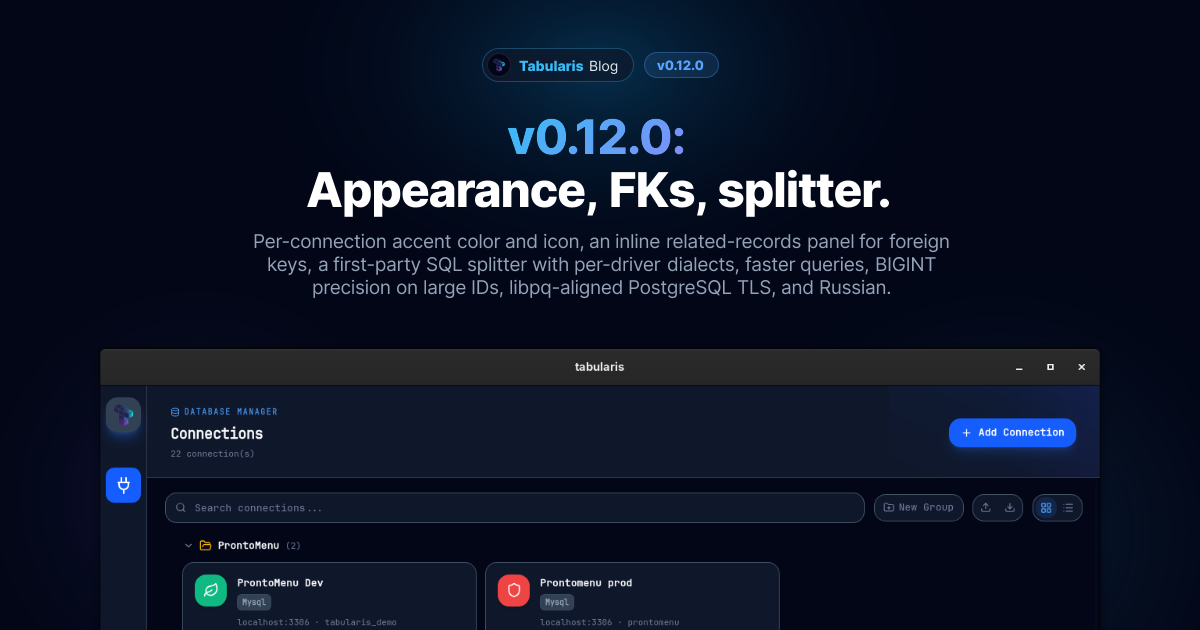 v0.12.0: Per-Connection Appearance, Related Records, and a SQL Splitter ...